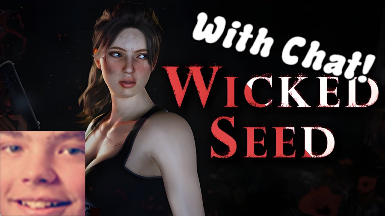Elajjaz Streams With chat: Wicked Seed! - YouTube