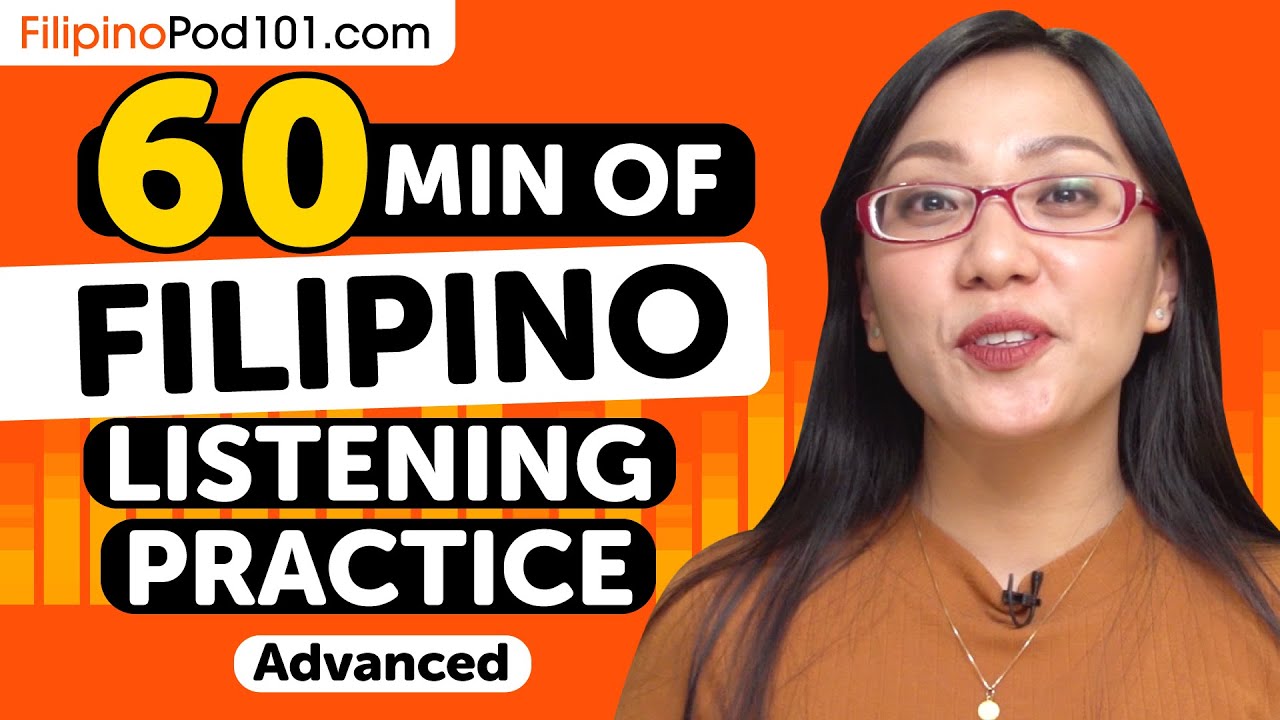 Practice Your Filipino Listening Skills in 60 Hour | For Advanced ...