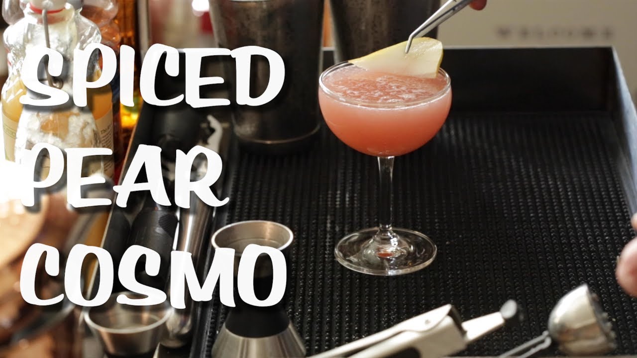 Spiced Pear Cosmopolitan - YouTube