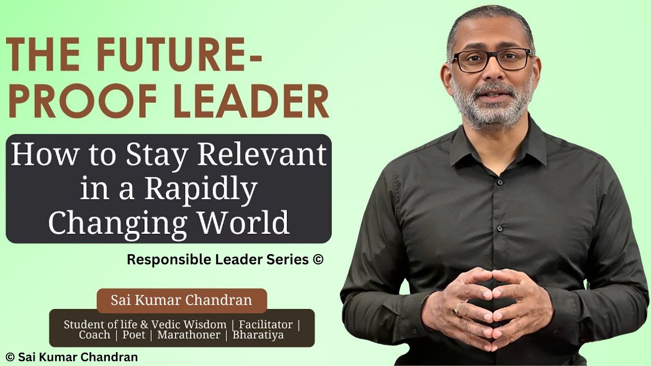 The Future-Proof Leader: How to Stay Relevant in a Rapidly Changing ...