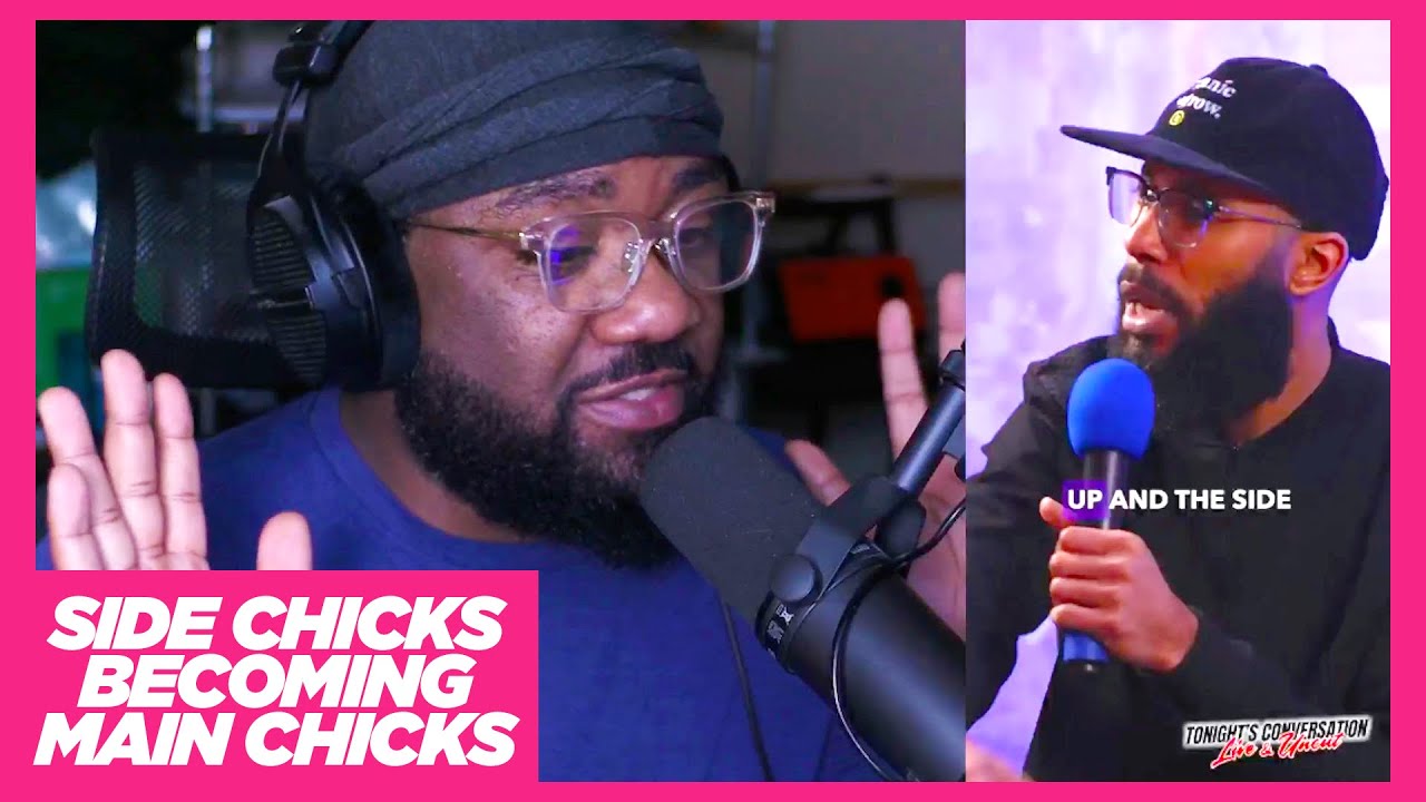 Can The Side Chick Become The Main Chick - YouTube