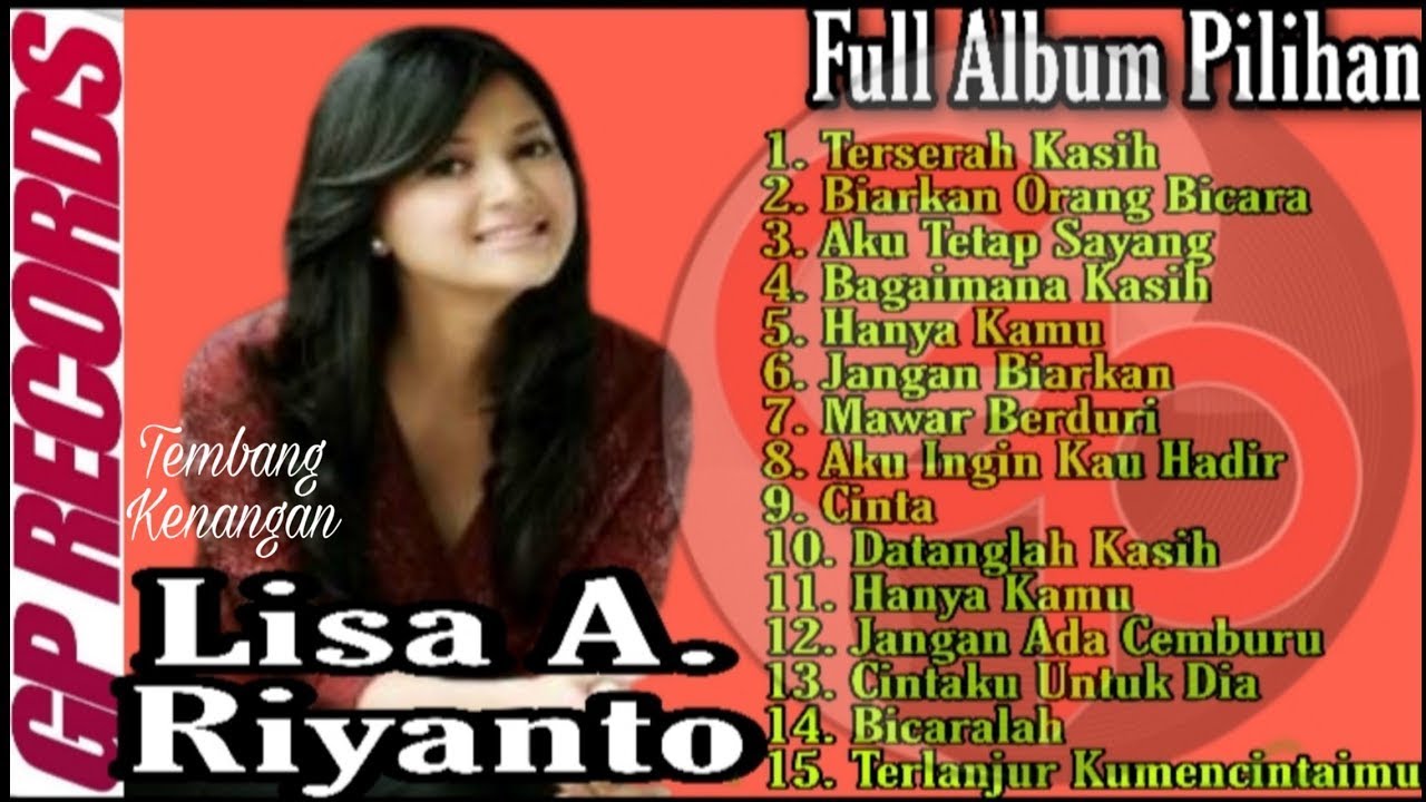 15 Full Album Pilihan Lisa A Riyanto - Biarkan Orang Bicara | Lagu ...