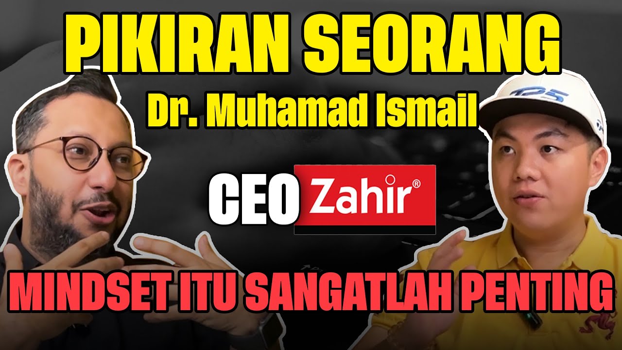 MASUK KE DALAM PIKIRAN DR. MUHAMAD ISMAIL as CEO ZAHIR - Podcast ...