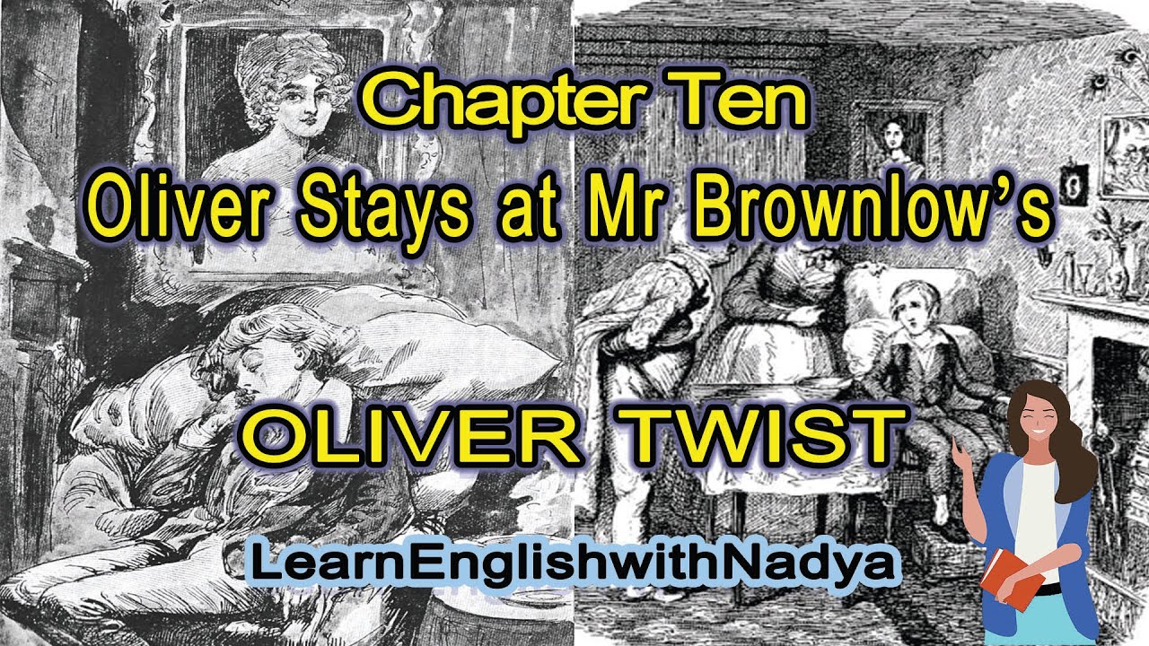 Oliver Twist audio Chapter 10: Oliver Stays at Mr Brownlow's - Learn ...