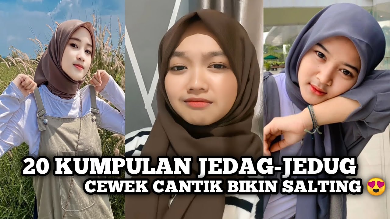 20 KUMPULAN JEDAGJEDUG CEWEK CANTIK BIKIN SALTING 😍🤤 - YouTube