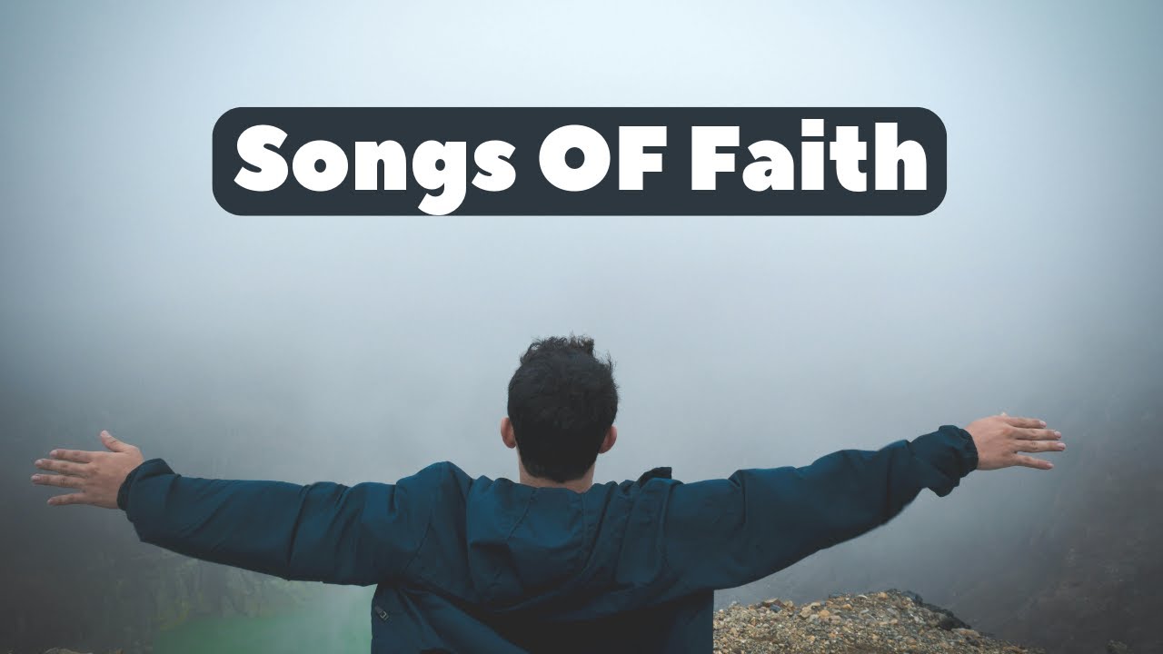 Best Worship Songs ~ Faith Songs - Relaxing Christian Music - YouTube