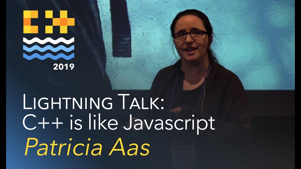 Lightning Talk: C++ is like Javascript - Patricia Aas [C++ on Sea 2019] - YouTube