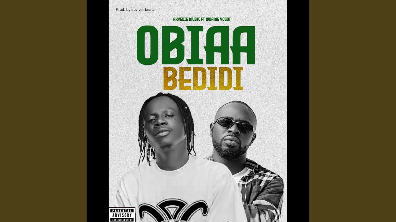 OBIAA BEDIDI (feat. Kwame Yogot) - YouTube