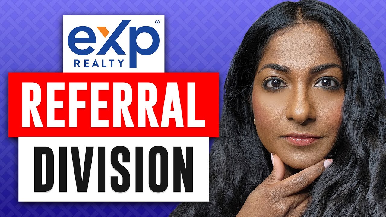 eXp Realty Referral Division eXplained - Become a Referral Agent & Your ...