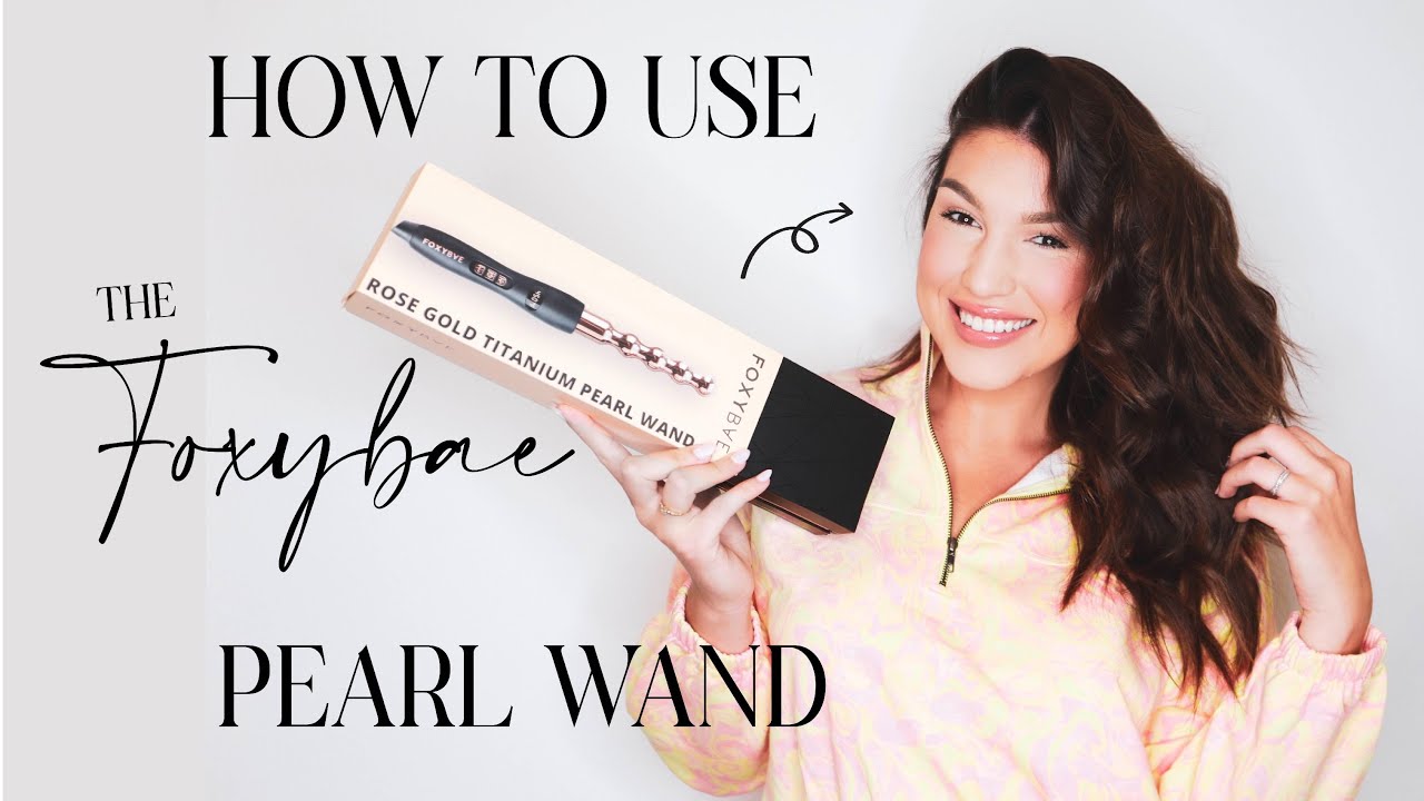HOW TO USE THE FOXYBAE PEARL WAND! | Hair wanding tutorial - YouTube