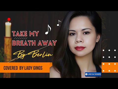 TAKE MY BREATH AWAY | BY BERLIN (COVER ) LADY GINGS | Alexis Hipolito Request - YouTube