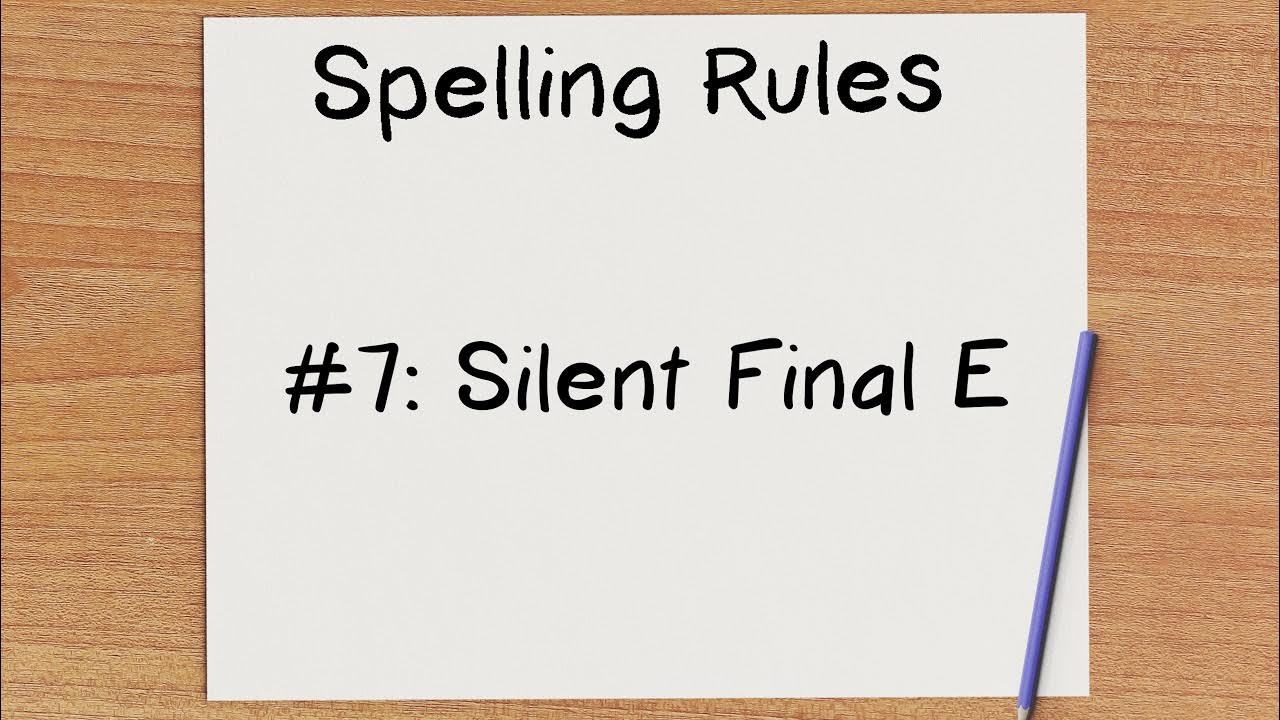 7 Silent Final E - YouTube