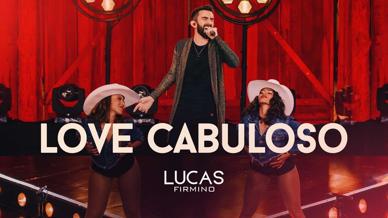 Lucas Firmino - Love Cabuloso - DVD Rolê do Bruto - YouTube