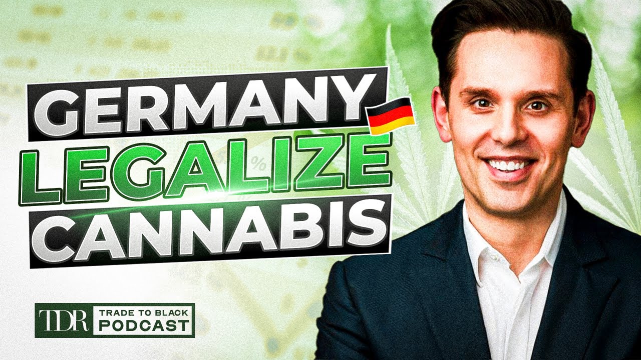Germany Cannabis Legalization Explained - Trade To Black #2 - YouTube
