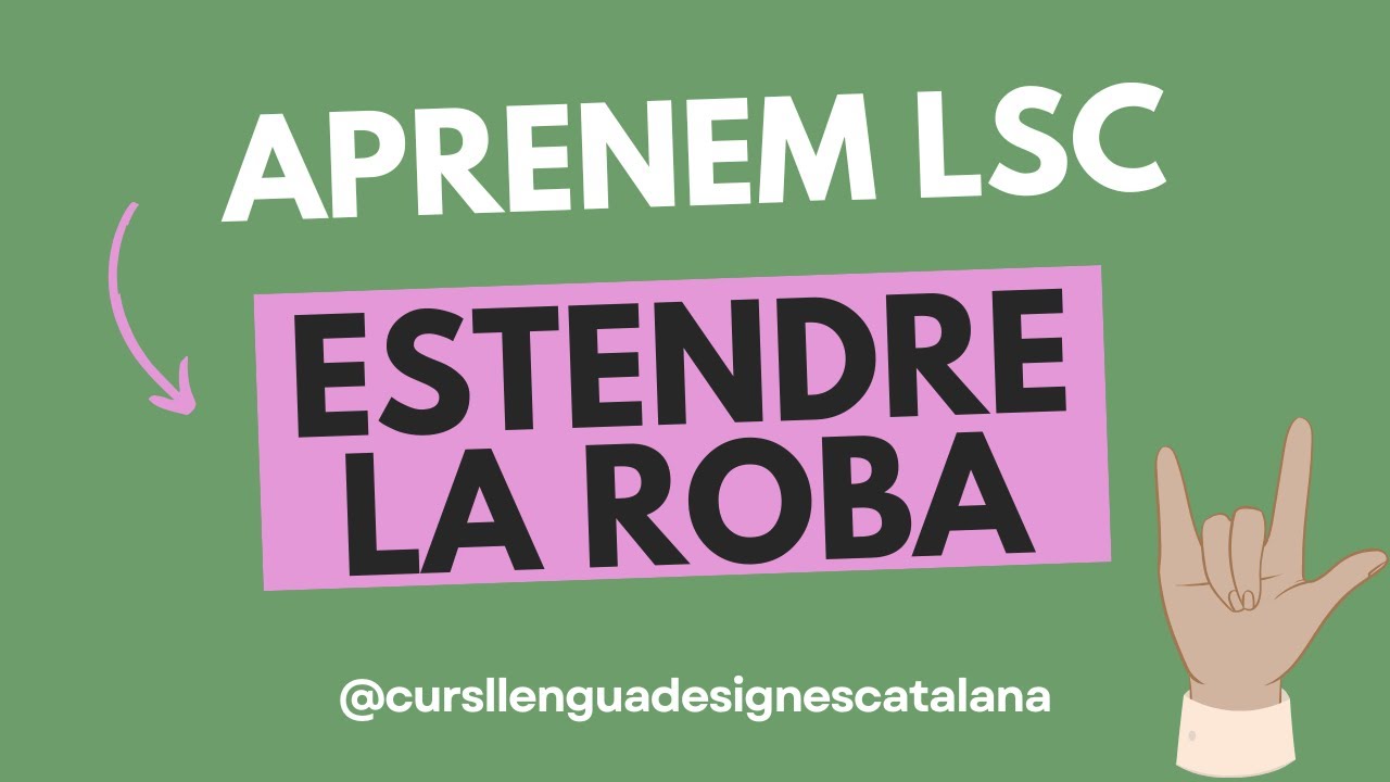 estendre la roba LSC | Aprenem llengua de signes catalana - YouTube