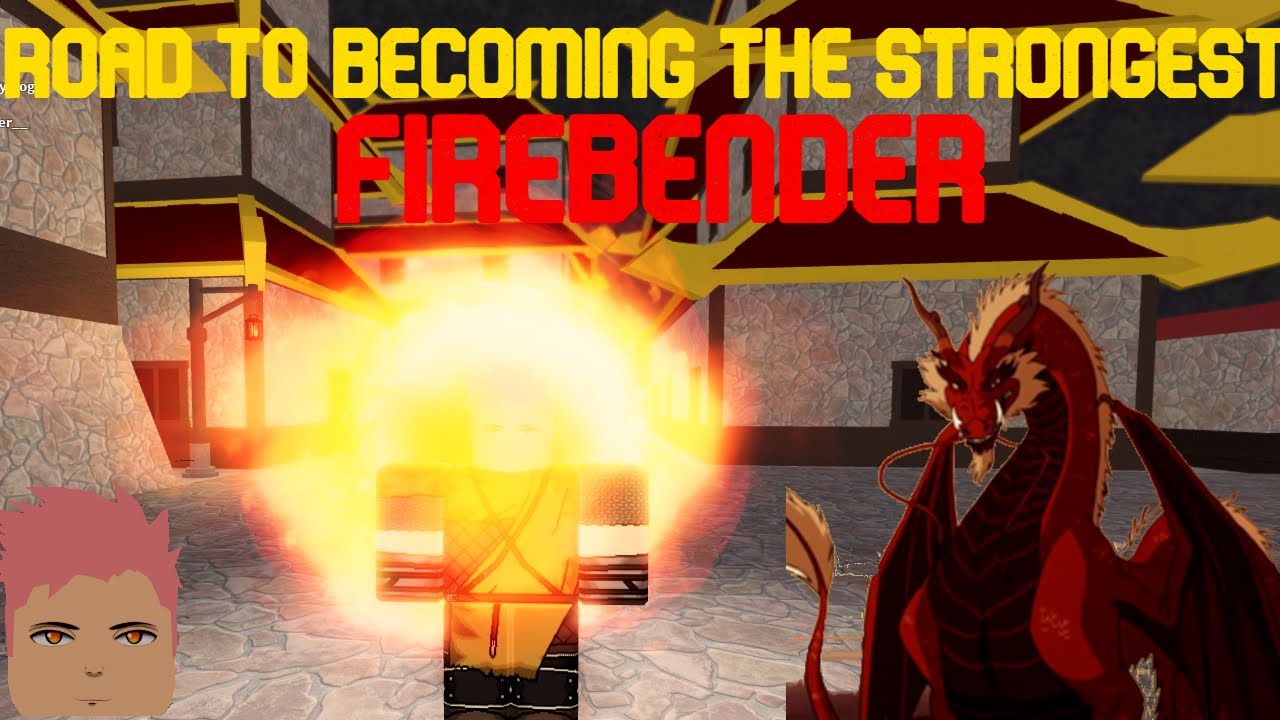 ROAD TO BECOMING STRONGEST FIRE BENDER -1 | A Bender's Will 2 | Roblox ...