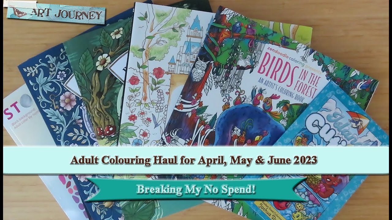 April, May & June Adult Colouring Haul! || New Coloring Books ...