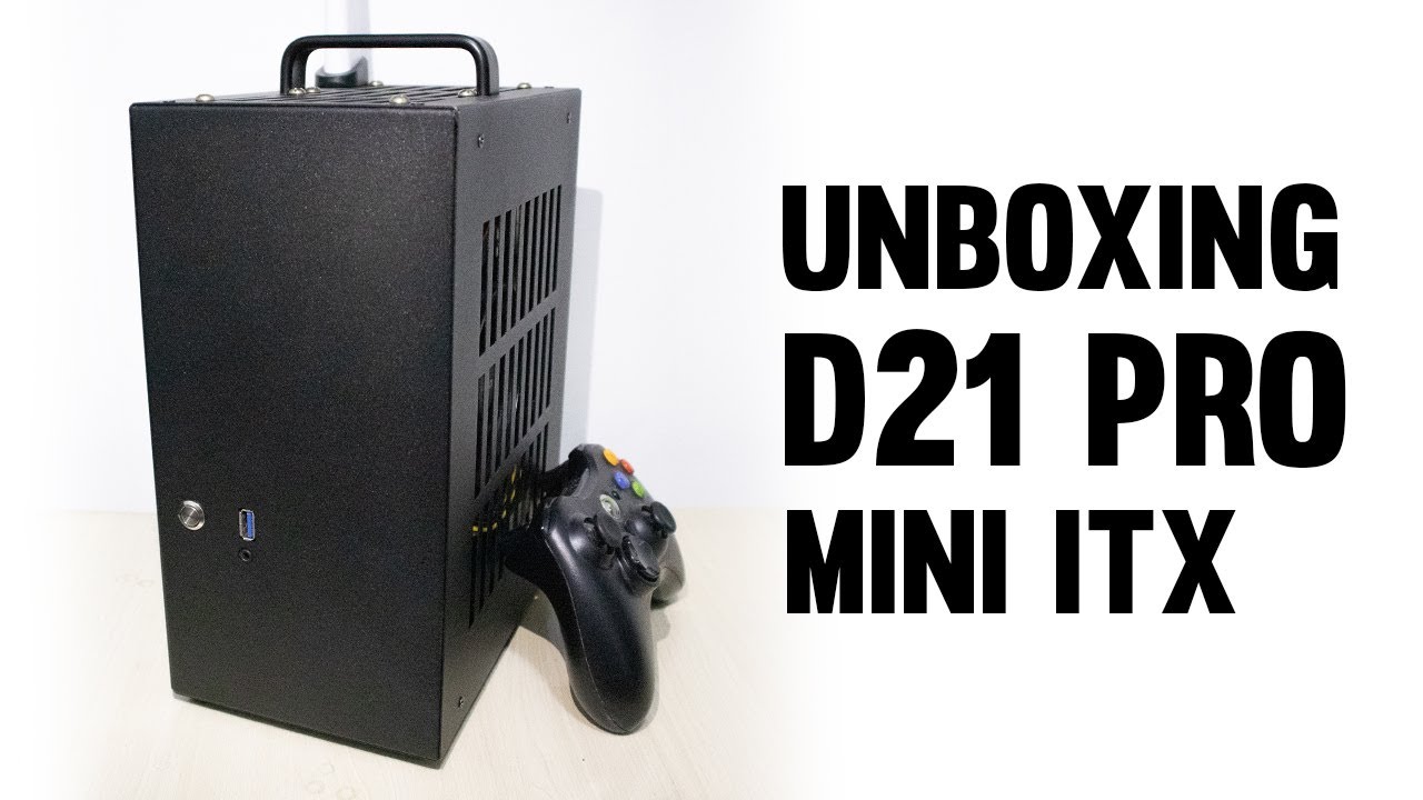 D21 Pro mini itx case unboxing from Taobao Collection Lazada - YouTube