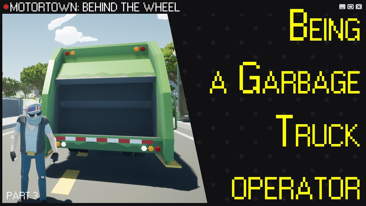 [#MotorTownBTW] Ending Up Being a Garbage Truck Operator - YouTube
