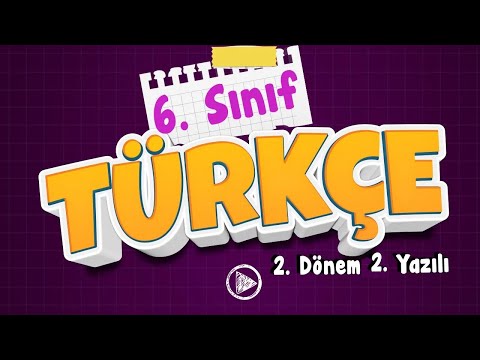 6. SINIF TÜRKÇE YAZILI HAZIRLIK |  2. Dönem 2. Yazılı | 2025