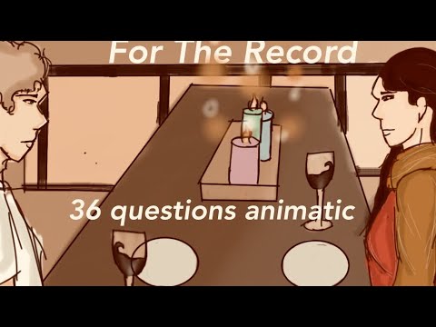 For The Record 36 Questions Animatic - YouTube