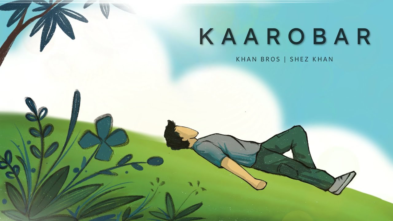 Kaarobar(Official Lyrical Video) | Khan Bros | Shez Khan | Unbound Records - YouTube