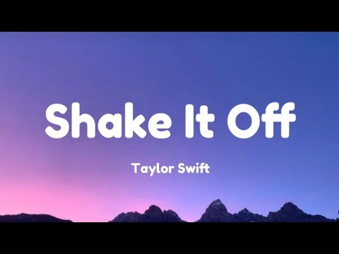 Shake It Off - Taylor Swift (lyrics) 