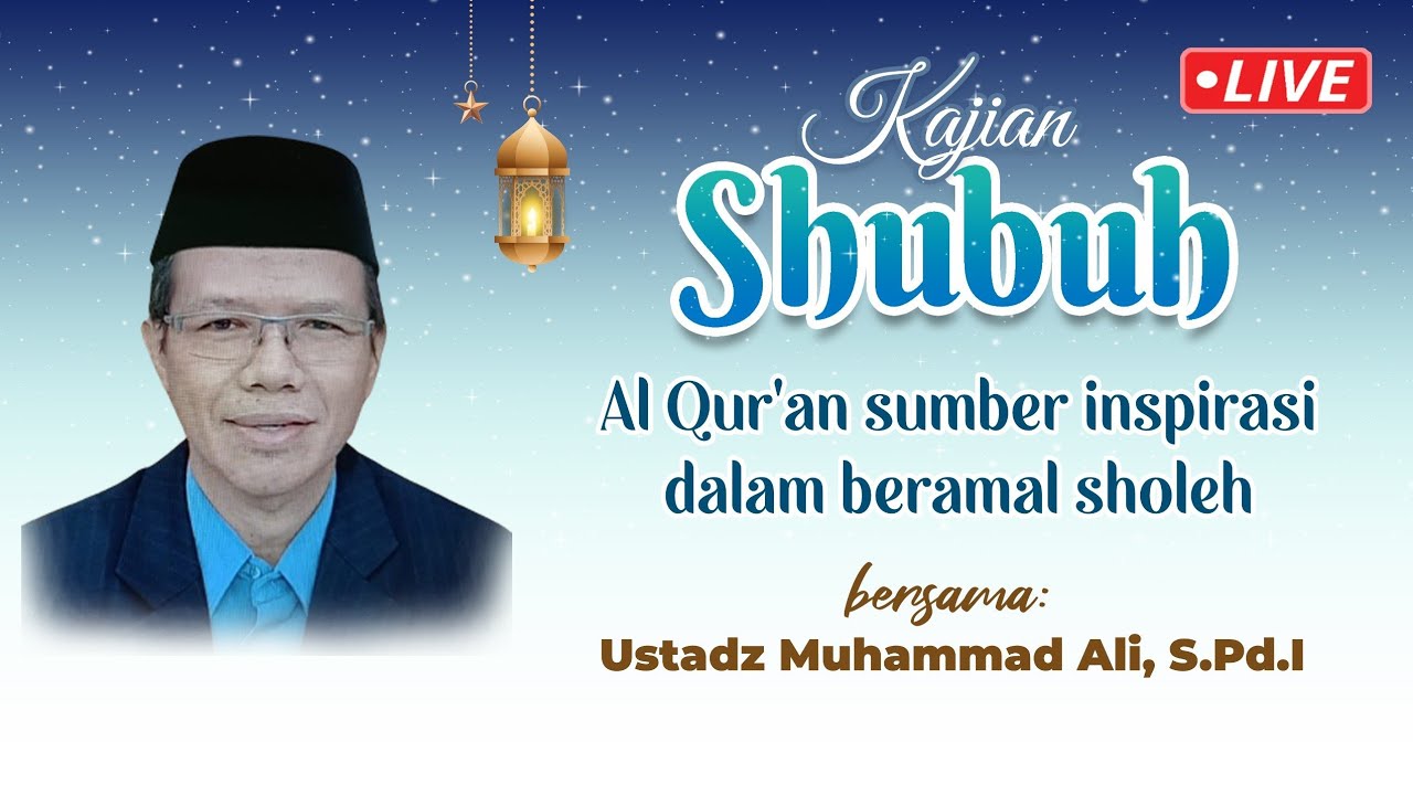 KAJIAN SUBUH Bersama Ust Muhammad Ali, S.Pd.I - YouTube
