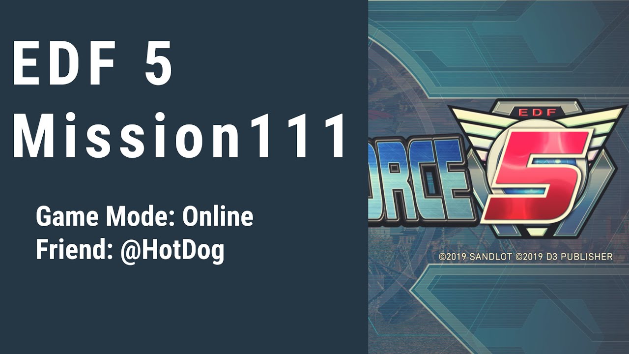 EDF 5 Final Mission 111 The Nameless - YouTube