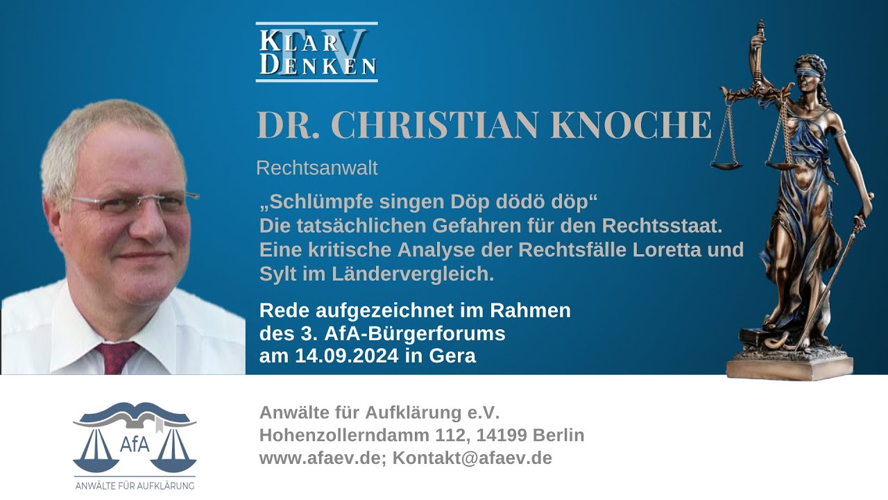 Dr. Christian Knoche: Die tatsächlichen Gefahren für den Rechtsstaat ...