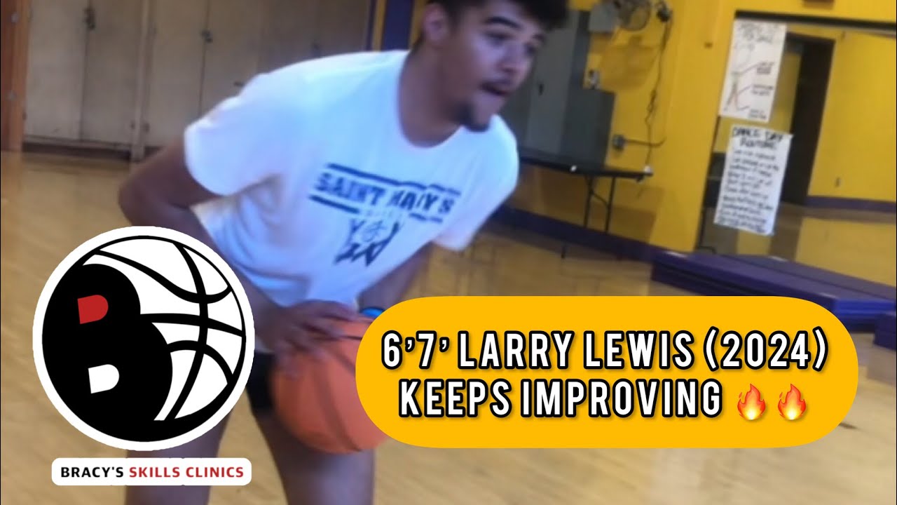 6’7’ Larry Lewis (2024) Keeps improving 🔥🔥 - YouTube