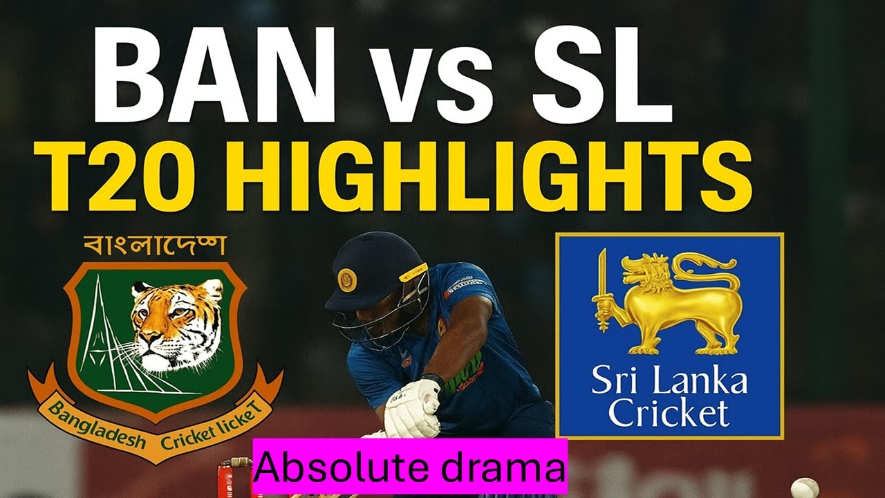 BAN vs SL T20 Highlights 2025 | Bangladesh vs Sri Lanka Full Match ...