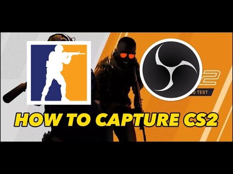 How to Game Capture #CS2 in OBS Studio (Quick & Easy) - YouTube