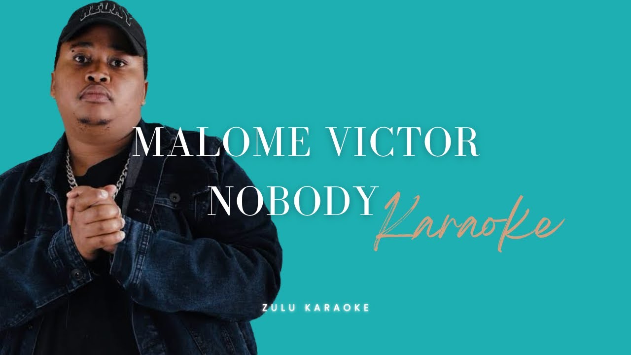 Malome Victor - Nobody (karaoke) - YouTube