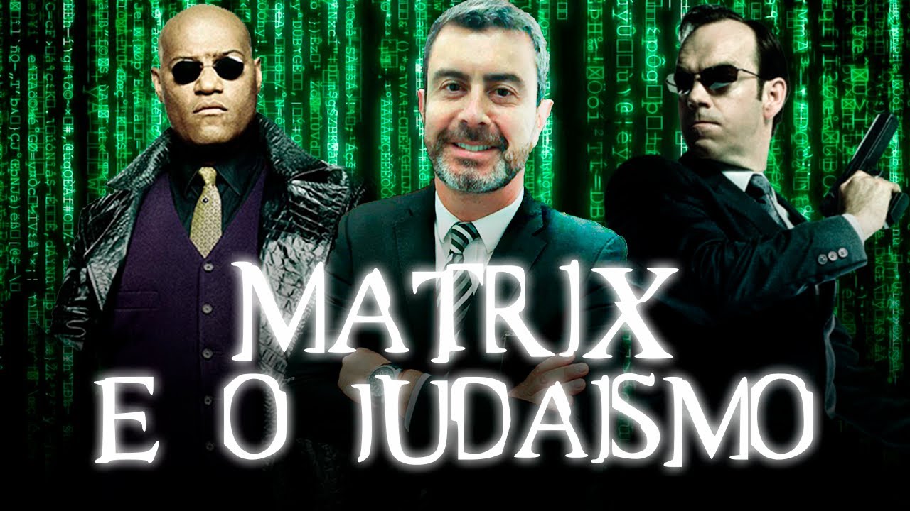 Filme MATRIX de 99 e o JUDAÍSMO - YouTube