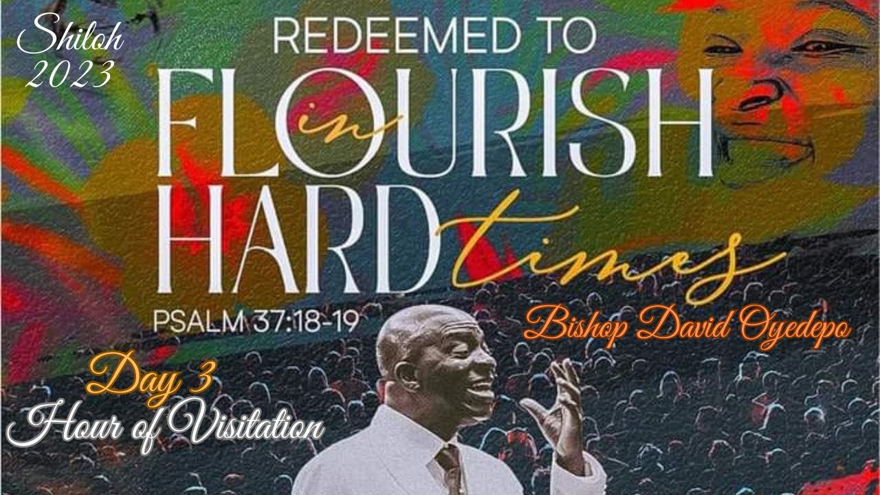 SHILOH 2023 | DAY 3| HOUR OF VISITATION | Redeemed to Flourish in Hard ...
