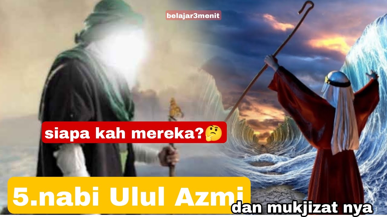 Kisah 5 nabi Ulul Azmi | cerita singkat tentang Ulul Azmi | siapkah ...