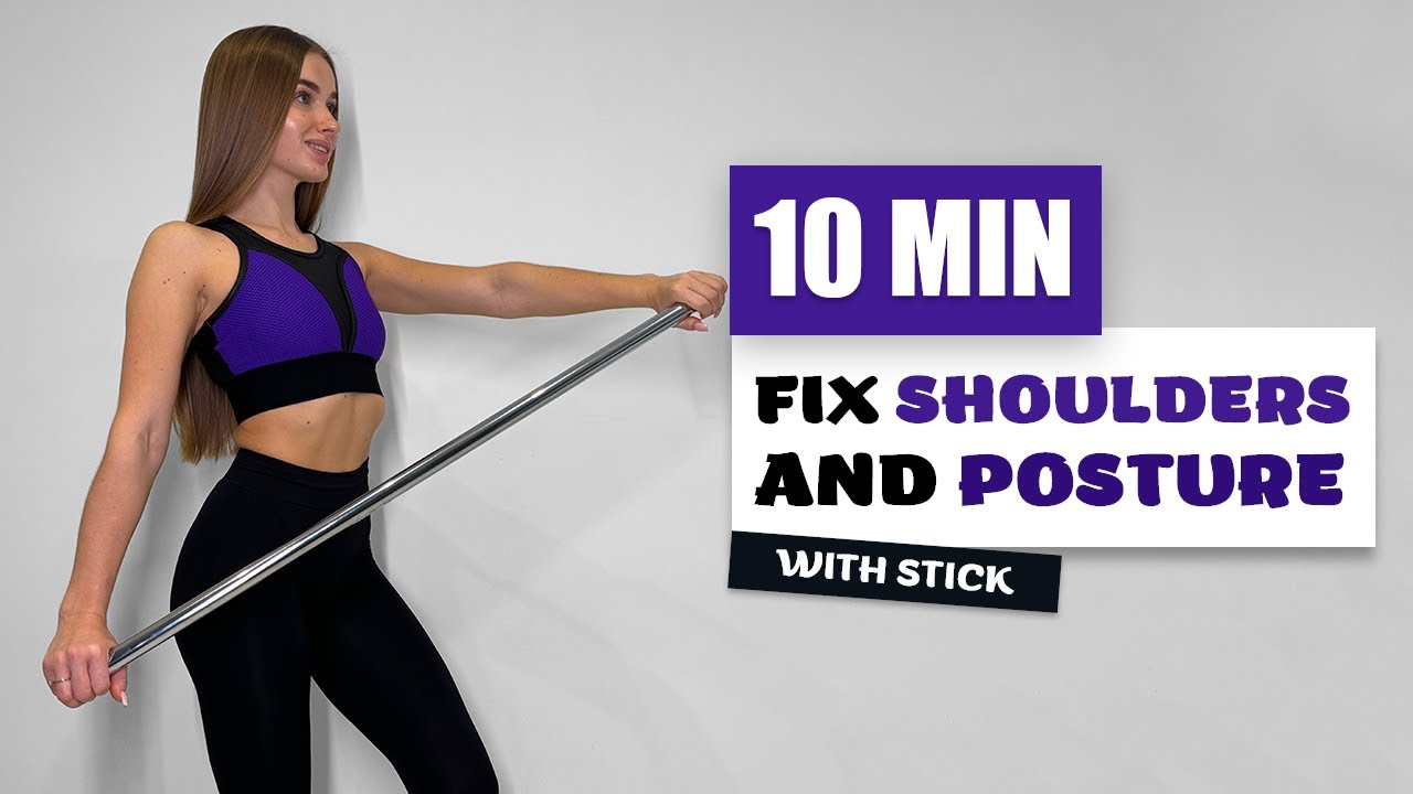 10 MIN POSTURE And SHOUlDERS Improve workout with stick - YouTube