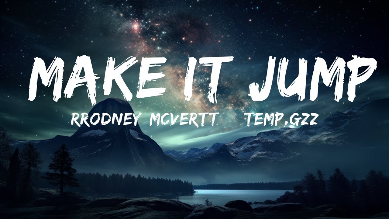 Rrodney, mcvertt, @Temp.Gzz - make it jump (Jersey Club Remix) | 15p ...