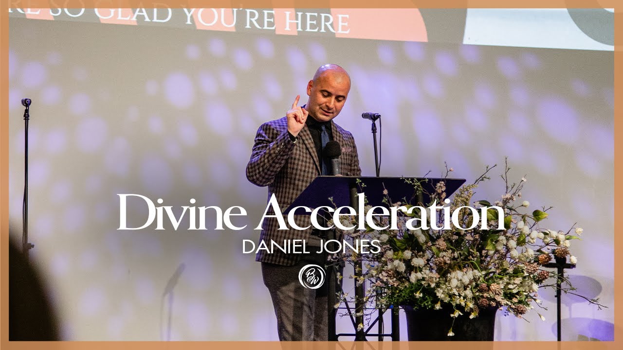 Divine Acceleration | Daniel Jones - YouTube