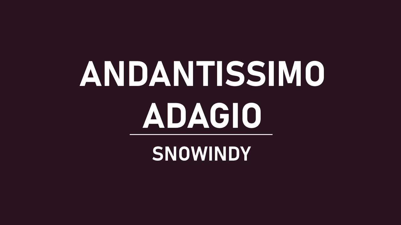 Snowindy: Andantissimo - Adagio (Op.8/9) - YouTube