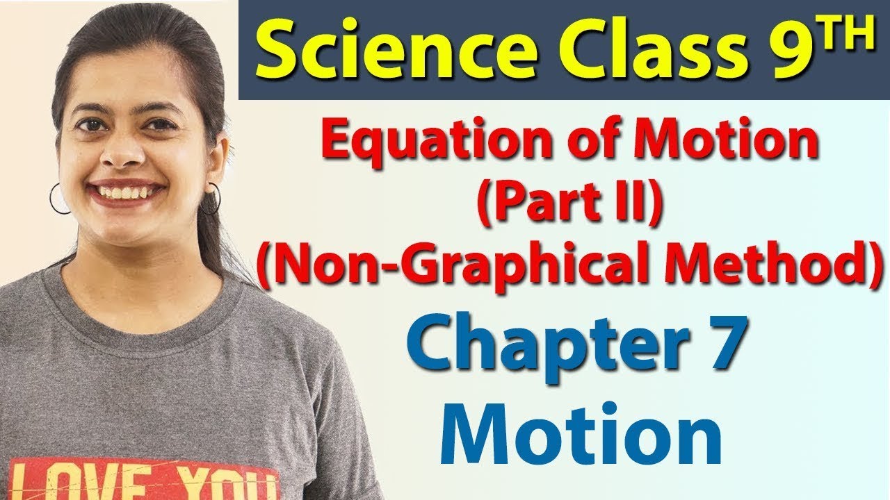 Equation of Motion (Non-Graphical Method) (Part II) - Chapter 7 ...