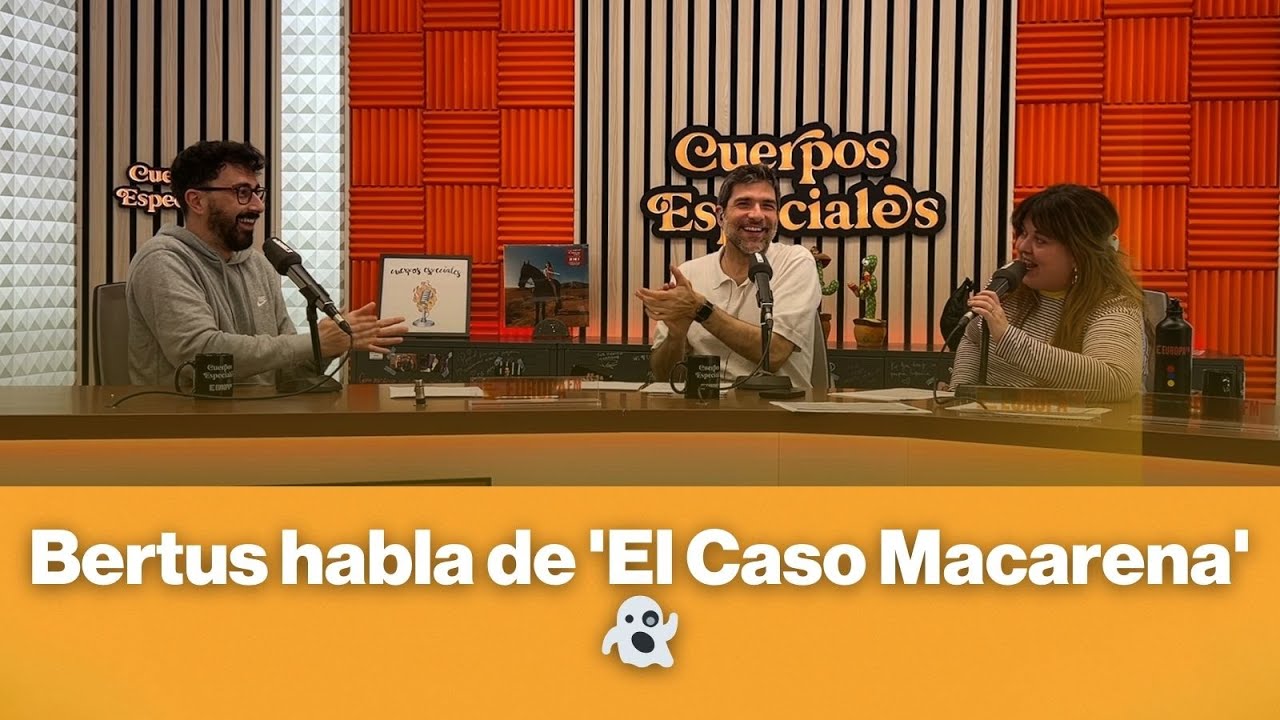 Bertus habla de 'El Caso Macarena' 👻 - YouTube