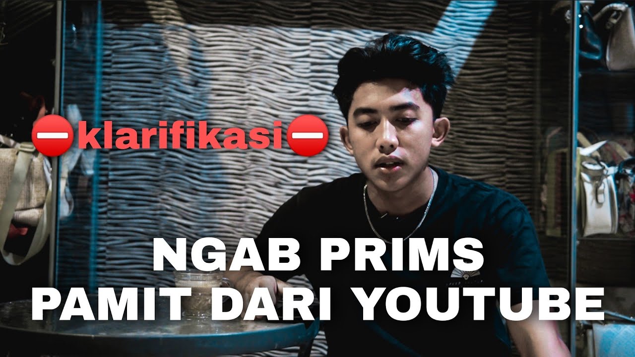 NGAB PRIMS PAMIT DARI YOUTUBE - YouTube