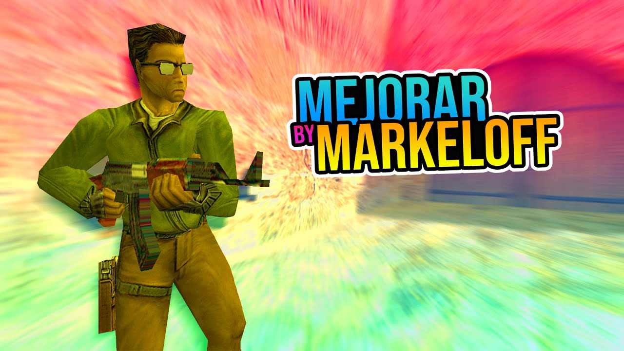 como mejorar en counter strike 1.6 segun markeloff - YouTube