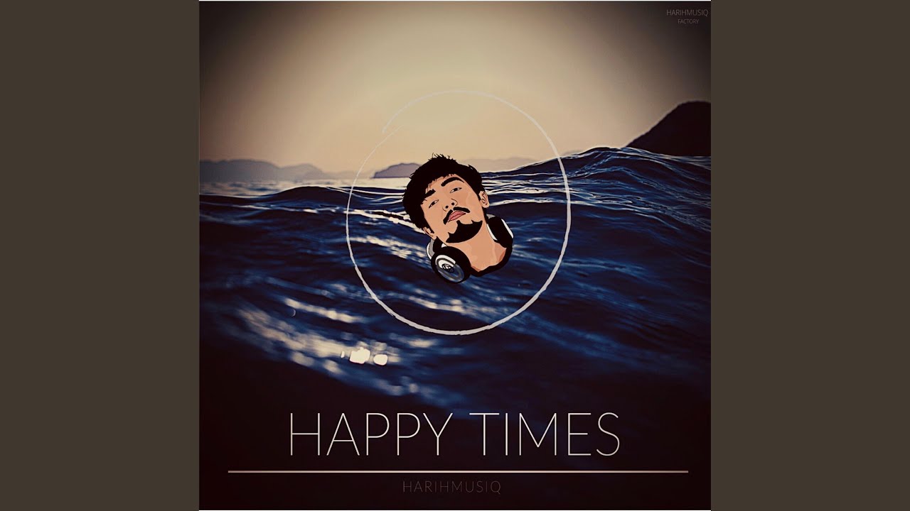 Happy Times - YouTube