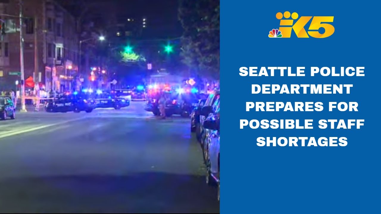 Seattle Police Department prepares for possible staffing shortages due ...