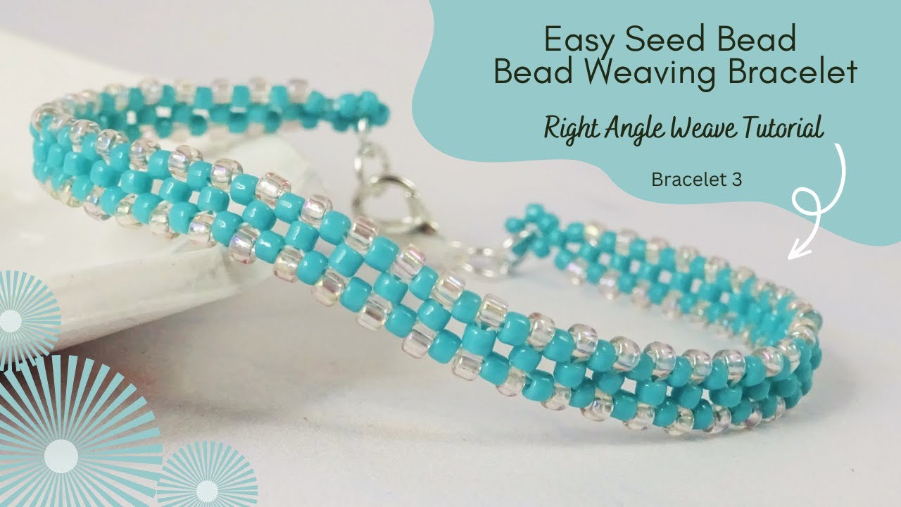 Easy Seed Bead Bracelet Tutorial How To Do Right Angle Weave