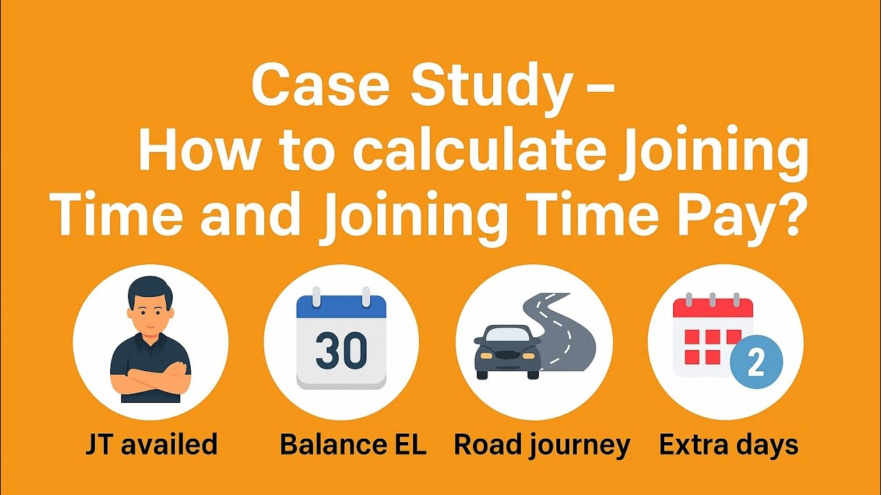 Case Study - How to calculate joining time and joining time pay? - by ...