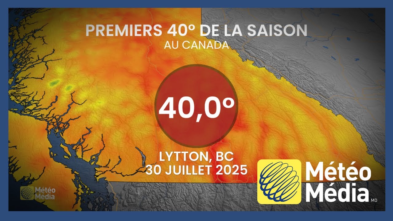 Chaleur intense : les premiers 40° s'abattent à Lytton, en Colombie ...